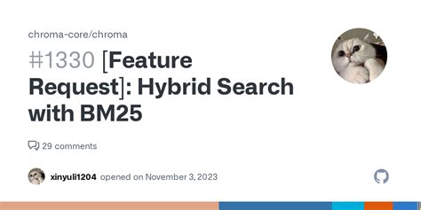 Feature Request Hybrid Search · Issue 1330 · Chroma Corechroma · Github