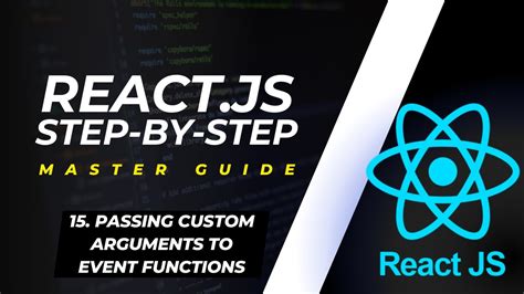 Passing Custom Arguments To Event Functions React Component 2024 Youtube