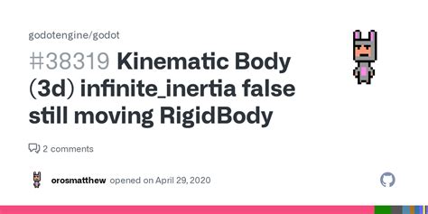 Kinematic Body 3d Infiniteinertia False Still Moving Rigidbody · Issue 38319 · Godotengine