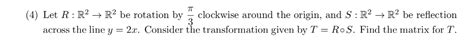 solved let r r2 → r2 be rotation by π clockwise around the