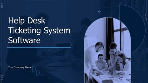 Help Desk Ticketing System Software Ppt Powerpoint Presentation
