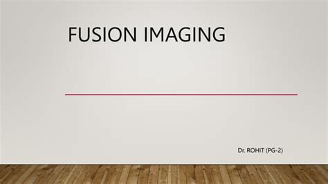 fusion imaging pptx