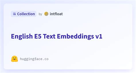 English E5 Text Embeddings V1 A Intfloat Collection