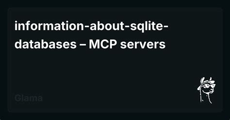 Information About Sqlite Databases Mcp Servers Glama