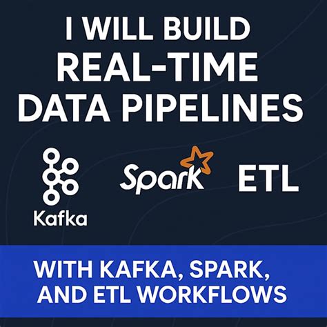 Build Realtime Data Pipelines With Kafka Spark And Etl Workflows By