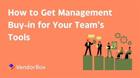 Tool Selection Process How To Get Management Buy In