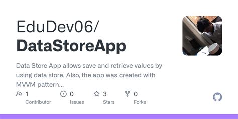 GitHub EduDev06 DataStoreApp Data Store App Allows Save And Retrieve Values By Using Data