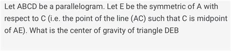 Solved Let Abcd Be A Parallelogram Let E ﻿be The Symmetric