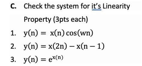 solved c check the system for it s linearity property 3pts