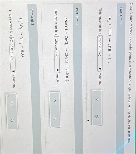 Solved Classify Each Reaction As Combination Decomposition