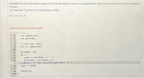 Solved Complete The Do While Loop To Output From 0 ﻿to The