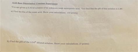 Solved Acid Base Dissociation Constant Experiment You Are