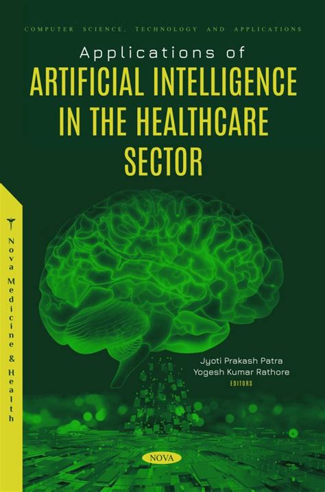 Applications Of Artificial Intelligence In The Healthcare Sector Nova Science Publishers
