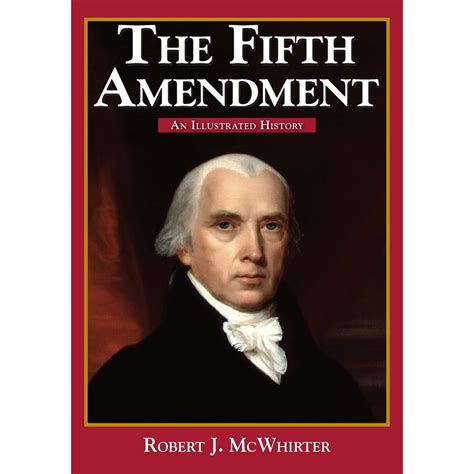 Constitution Press The Fifth Amendment An Illustrated History Paperback