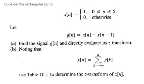 Solved Consider The Rectangular Signal X N