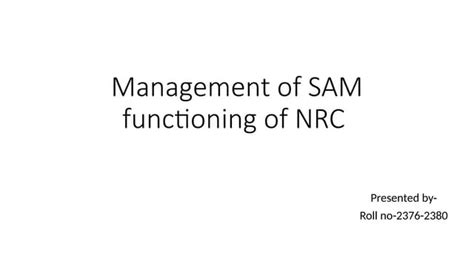 Management Of Sam Functioning Of Nrcpptx