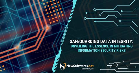 safeguarding data integrity unveiling the essence in mitigating