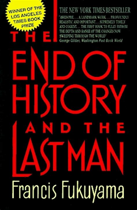 The End Of History Francis Fukuyamas Controversial Idea Explained