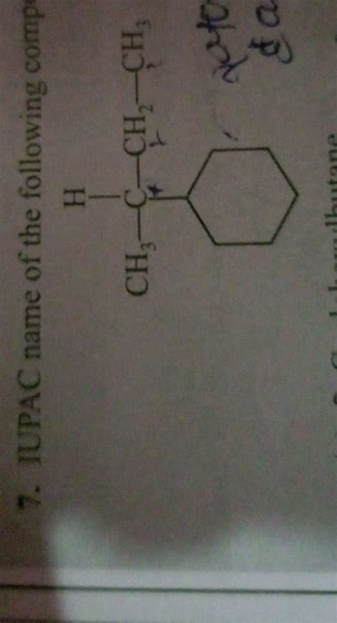 7 Iupac Name Of The Following Compccc C C1ccccc1 Filo