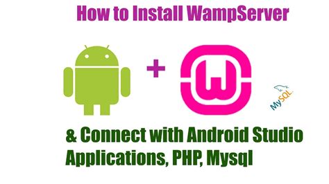 how to install wampserver and connect with applications in android
