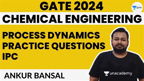 Process Dynamics Practice Questions Ipc Chemical Engineering Ankur Bansal Youtube