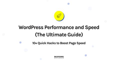 The Ultimate Guide To Boost WordPress Performance And Speed