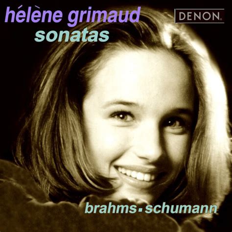 Helene Grimaud Brahms And Schumann Sonatas 2009