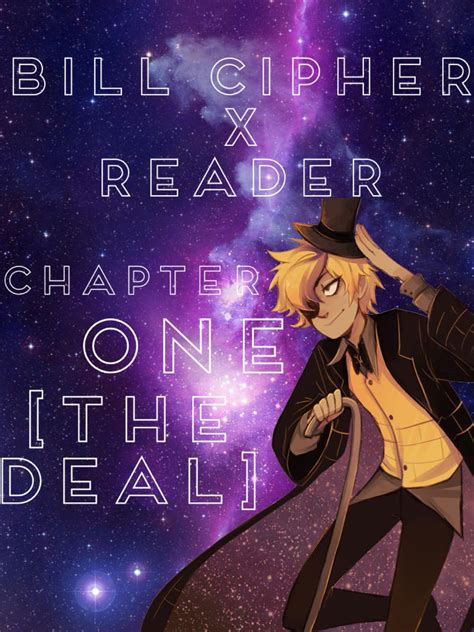Bill Cipher X Reader Chapter One By Ohfortheloveofkaneki On Deviantart