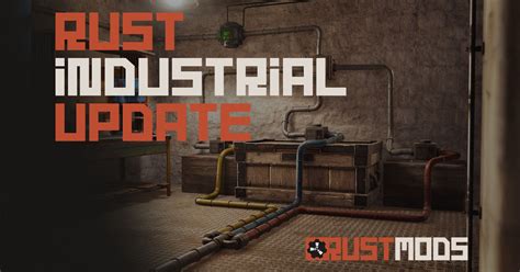 The Rust Industrial Update Automation Tools And More Fixes