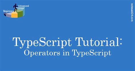 Typescript Tutorial Operators In Typescript Notesaid24 Free Online