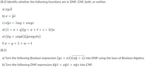 Solved Identify Whether The Following Functions Are In Dnf Cnf Both