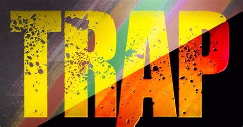 What Is A Trap Trap Has Any Meaning