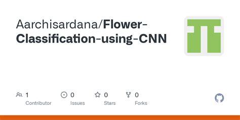Github Aarchisardana Flower Classification Using Cnn