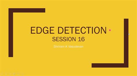 Session 16 Edge Detection In Image Processing Youtube