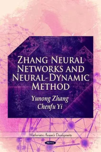 Zhang Neural Networks And Neural Dynamic Method By Yunong Zhang English