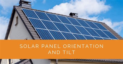 Solar Panel Orientation And Tilt Solar Panels Network Usa