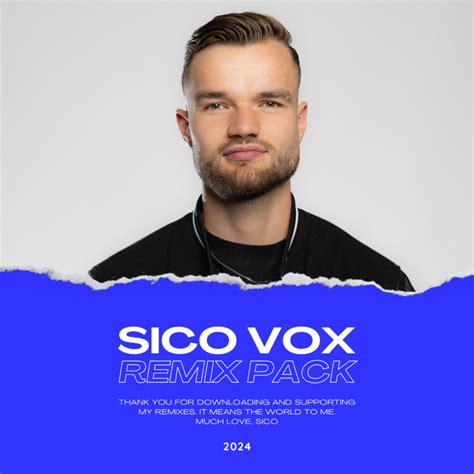 SICO VOX - REMIX PACK - 2024 | Sico Vox