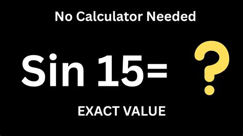 Sin 15° Explained Exact Value Via Angle Difference Youtube