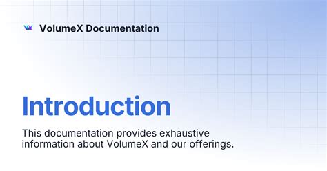 Introduction Volumex Documentation