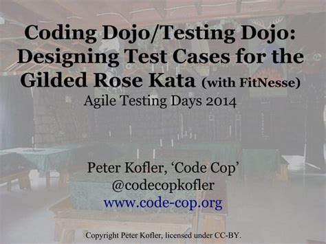 Coding Dojo For Testerstesting Dojo Designing Test Cases With Fitnesse 2014 Ppt