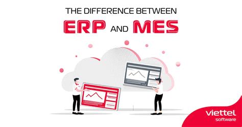 Should Manufacturing Enterprises Choose Mes Or Erp