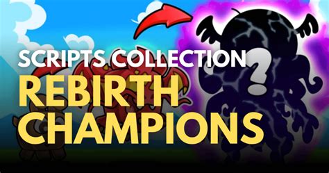 Rebirth Champions Scripts Collection Automation