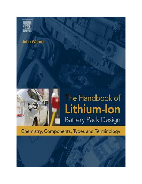 SOLUTION The Handbook Of Lithium Ion Battery Pack Design Chemistry Components Types And