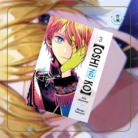 Oshi No Ko Manga Volume 3 Anime Central Tnt