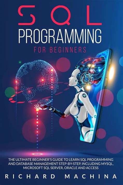 Sql Programming For Beginners The Guide With Step By Step Processes