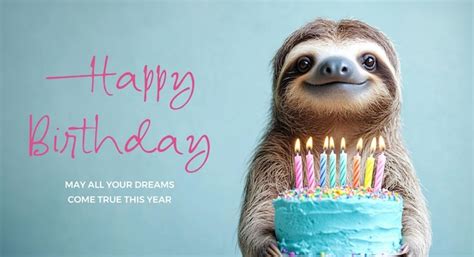 Happy Birthday Meme Sloth Unique Birthday Wishes Happy Birthday To You
