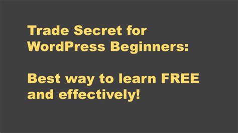 Trade Secret For Wordpress Beginners Build A Website With Wp Engine