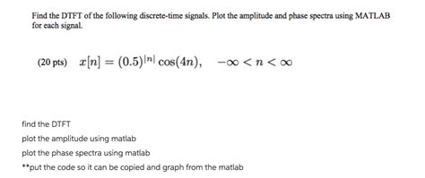 Solved Find The Dtft Of The Following Discrete Time Signals Chegg
