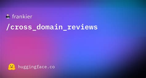 Frankiercrossdomainreviews · Datasets At Hugging Face