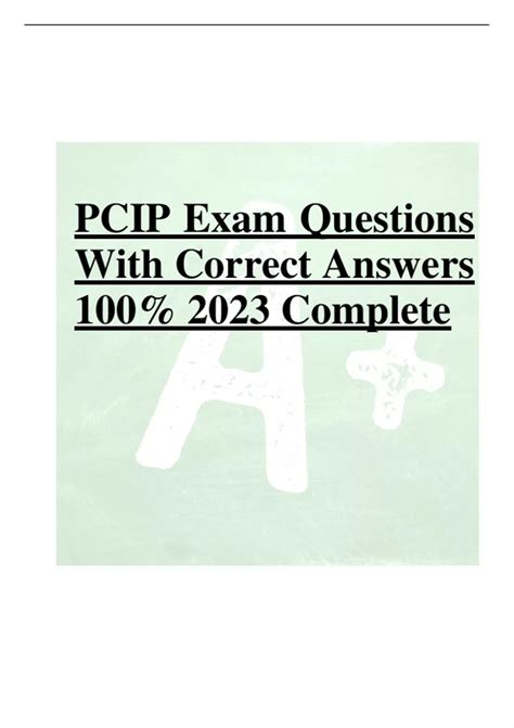 Pcip Exam Questions With Correct Answers 100 2023 Complete Pcip